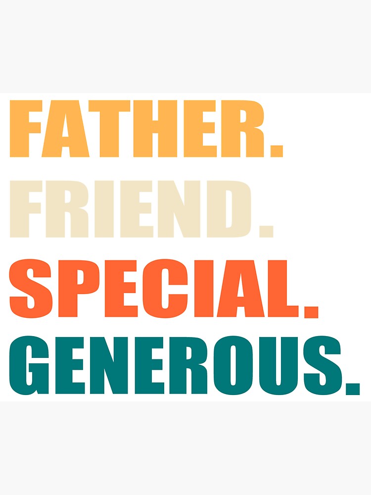 "Father Friend Special Generous" Sticker for Sale by GrandDame | Redbubble