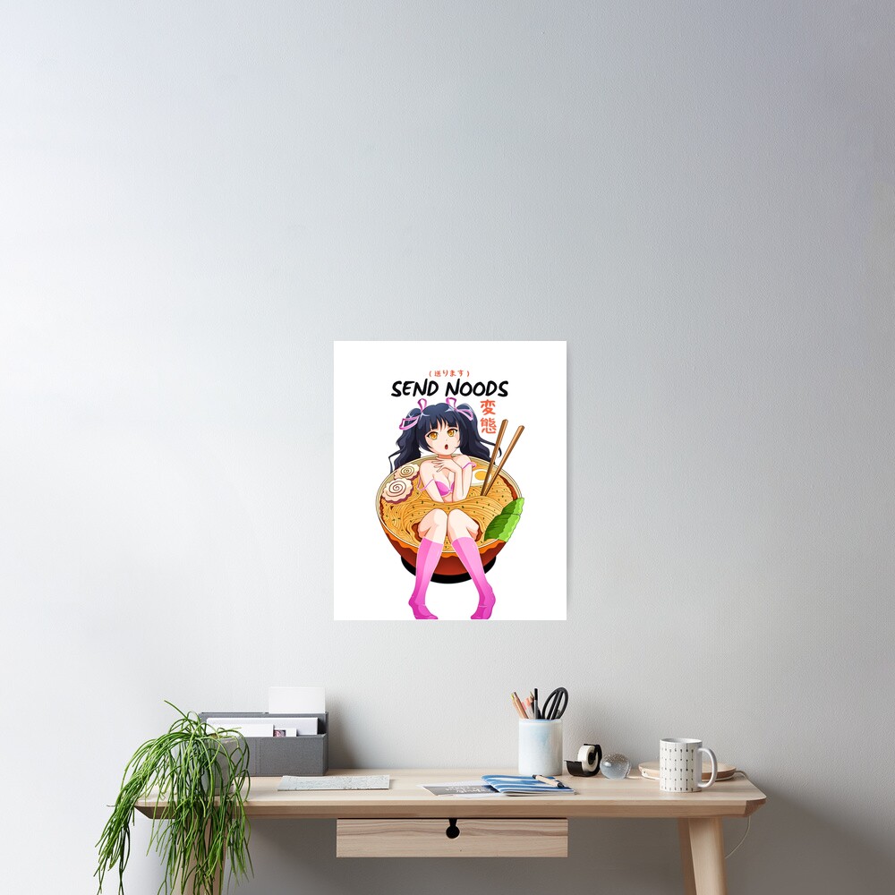 Cute Girl Send Noods Ramen Noodle Bowl Shabu Anime Hentai Poster For Sale By Lanaz Tomy