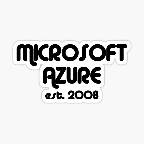"Microsoft Azure Est. 2008 Black" Sticker for Sale by sdavis3 | Redbubble