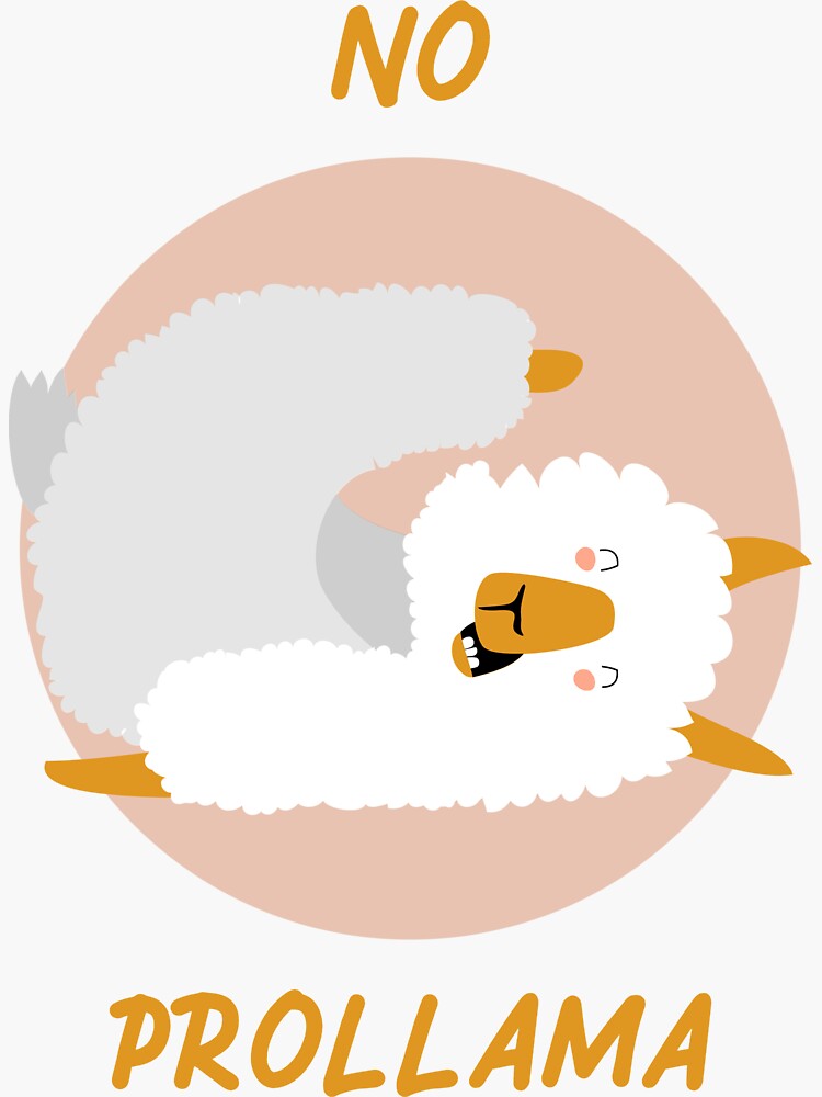 "No Prollama Shirt Design" Sticker for Sale by Artpace | Redbubble