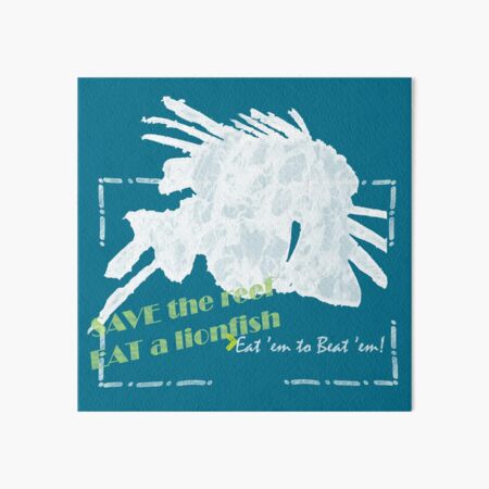 Impression rigide « SAVE The Reef, EAT A Lionfish - Mangez-les pour les ...