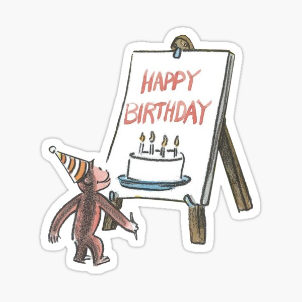 "Happy Birthday Curious George " Sticker for Sale by monkey-merch ...