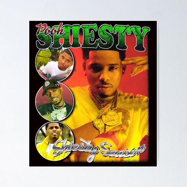 "Pooh Shiesty" Poster for Sale by ParadiseMavel | Redbubble