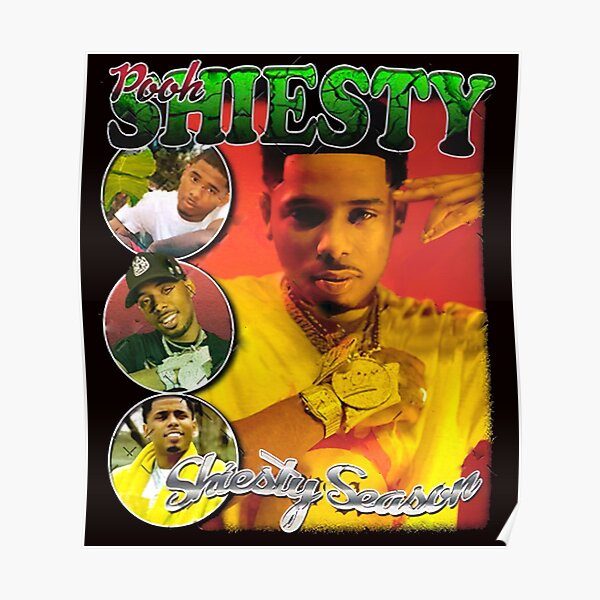 "Pooh Shiesty" Poster for Sale by ParadiseMavel | Redbubble