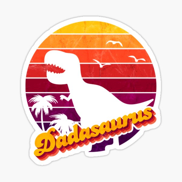 "Fathers Day Dadasaurus" Sticker for Sale by darellstuz | Redbubble
