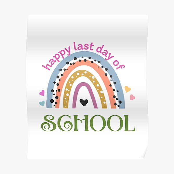 "Rainbow last day of school, Kindergarten Teacher Last Day Of School ...