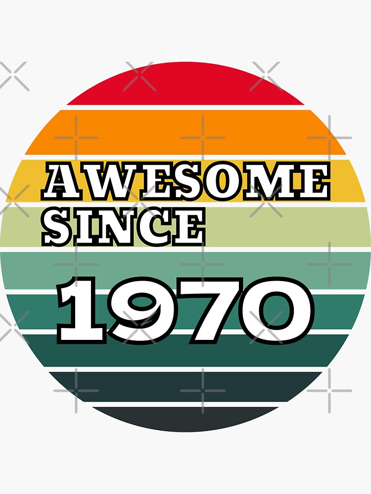 "AWESOME SINCE 1968" Sticker for Sale by skullholic | Redbubble