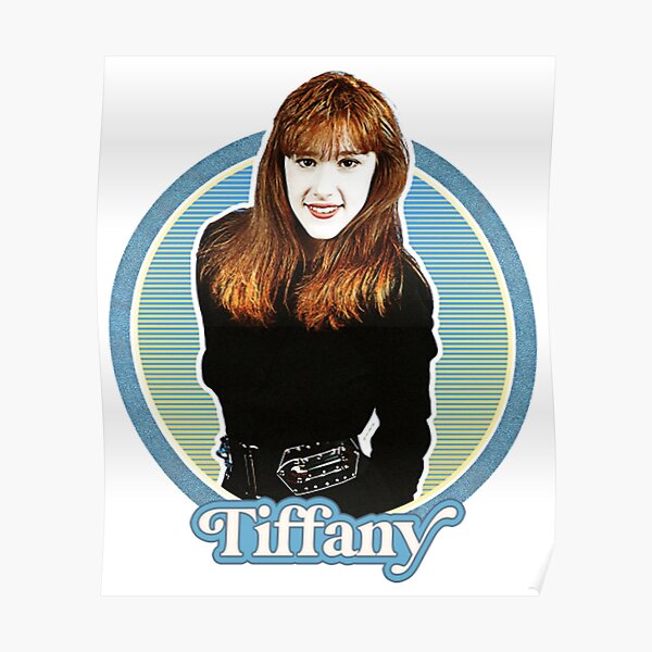 "Tiffany" Poster for Sale by KingPantherStor | Redbubble