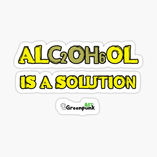 "Chemical of Alcohol" Sticker for Sale by greenpunkart | Redbubble