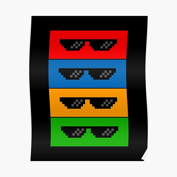 "GlASSES! (MLG, THUG LIFE, NO SCOPE, DEAL WITH IT)" Poster for Sale by ...