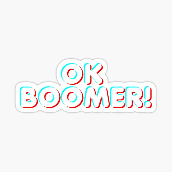 "Ok Boomer Funny Meme Trend Saying" Sticker for Sale by ryanvelez ...