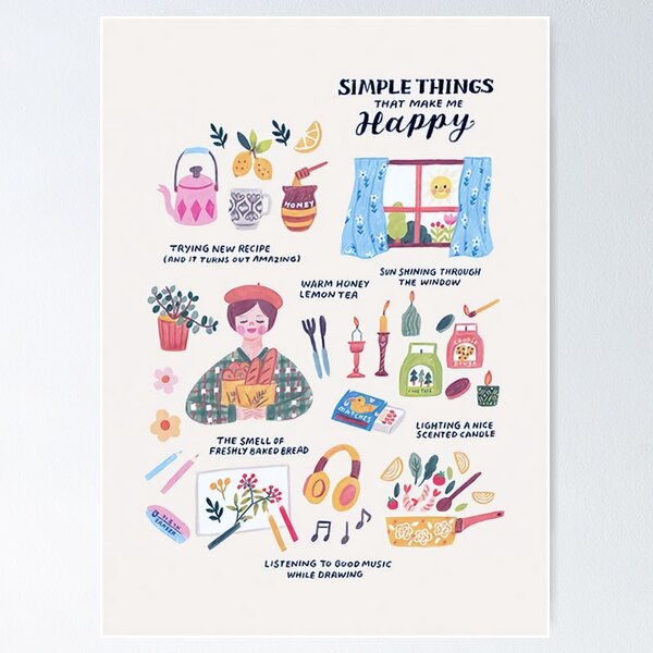 "Simple Things That Make You Happy Poster" Poster for Sale by veronica ...