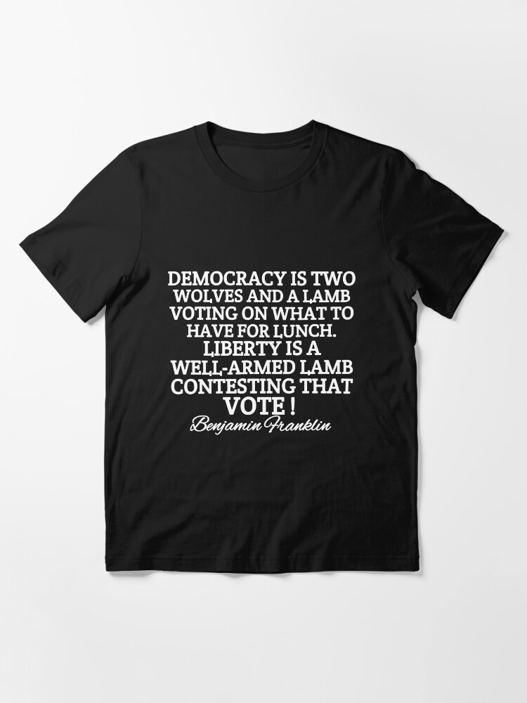 "Benjamin Franklin, Democracy Is Two Wolves And A Lamb, Franklin Ben ...