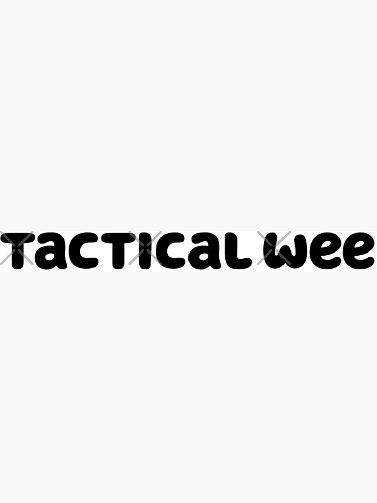 "tactical wee" Sticker for Sale by Hilly366 | Redbubble