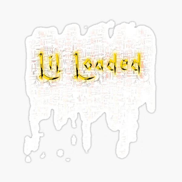 "Lil Loaded" Sticker for Sale by dodopharaoh | Redbubble
