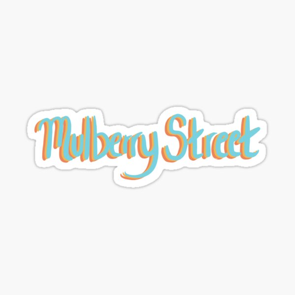 "Mulberry Street " Sticker for Sale by Brittany Smith | Redbubble