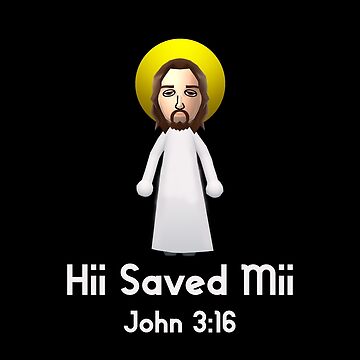 "Hii Saved Mii - Mii Jesus" Sticker for Sale by lodaxaprine | Redbubble