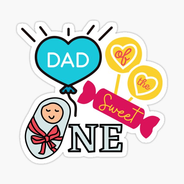 "Dad of the Sweet One" Sticker for Sale by rossdave | Redbubble
