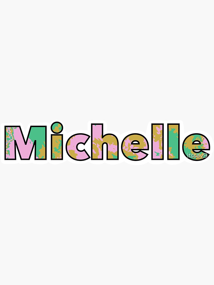"Michelle Custom Name" Sticker for Sale by itssav9 | Redbubble