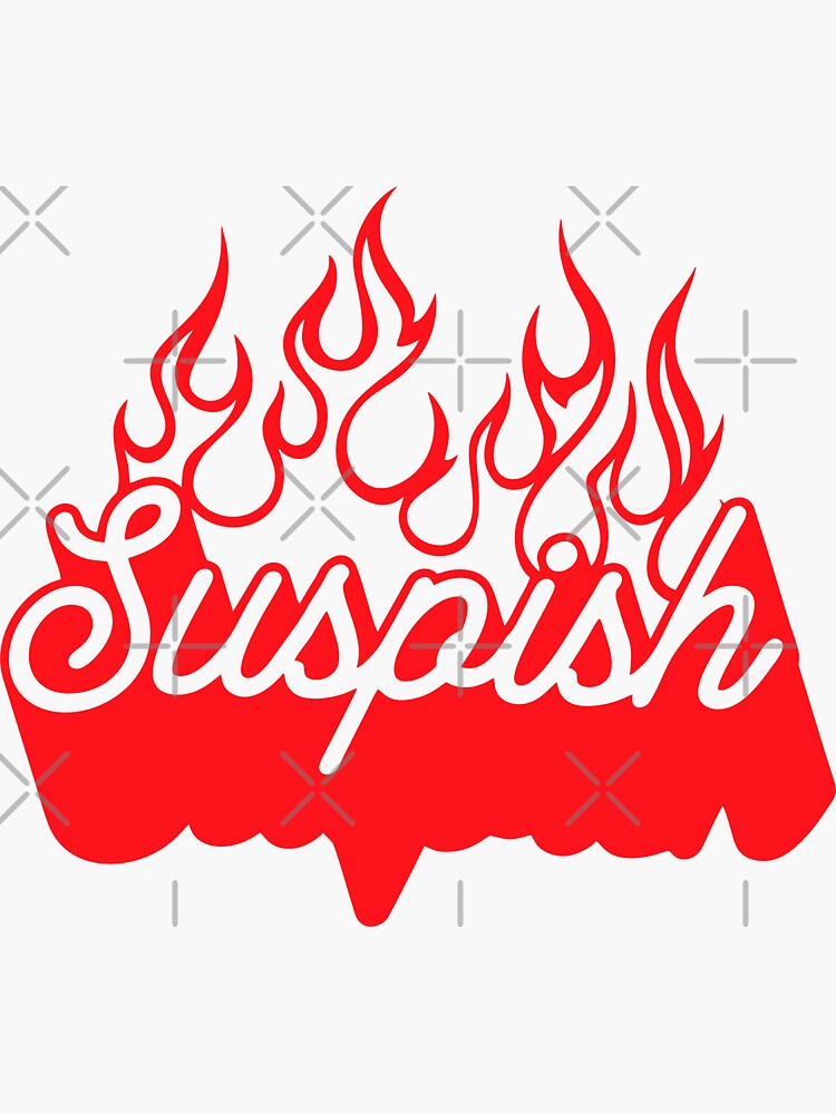 Pegatina «Bailey Sarian Suspish - Funny Suspish Fire» de harjayadesign ...
