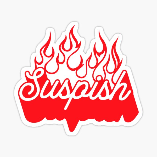 "Bailey Sarian Suspish - Funny Suspish Fire" Sticker for Sale by ...