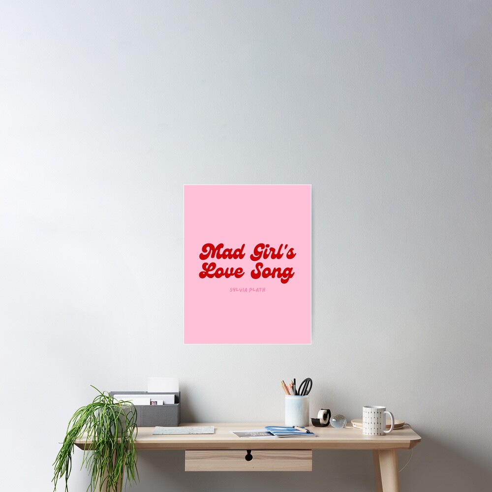 Mad Girls Love Song Aesthetic Sylvia Plath Quote Retro Poster By