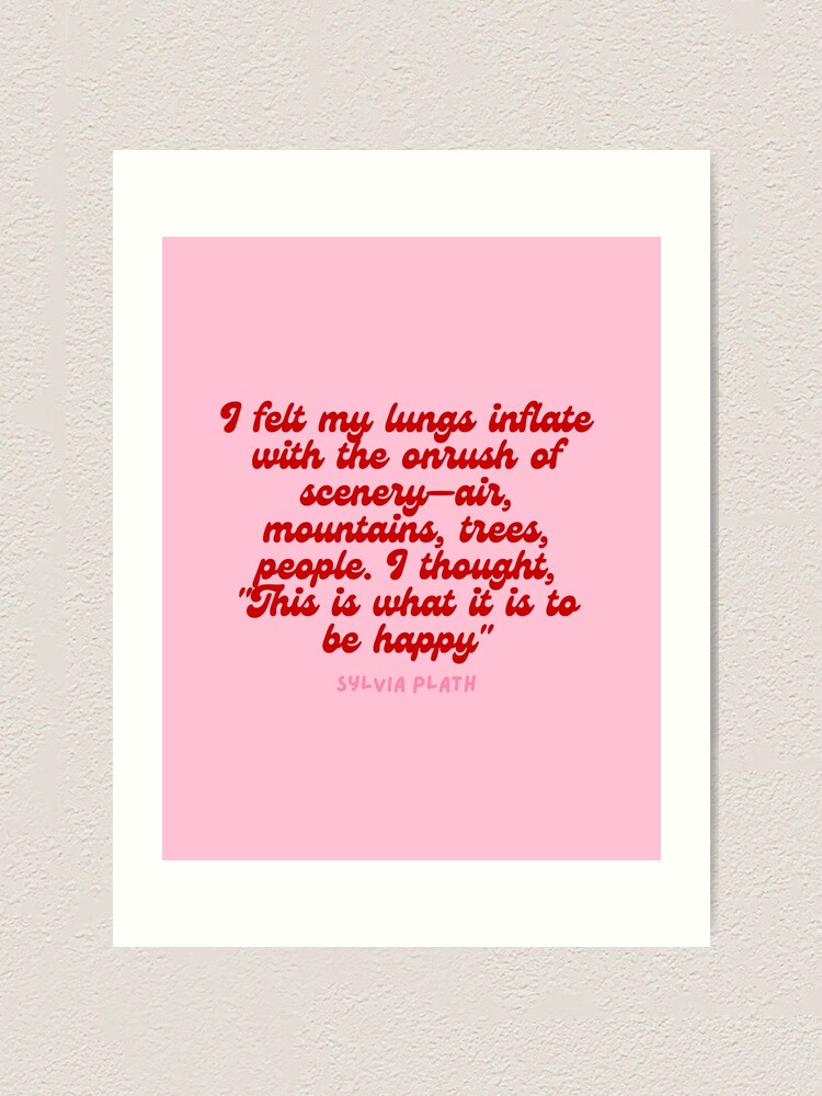 What Is Happy Aesthetic Sylvia Plath Quote Retro Art Print By