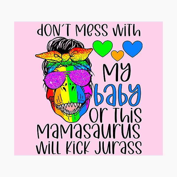 Lámina fotográfica «Mamá dinosaurio mamasaurus mes del orgullo Lgbt gay ...