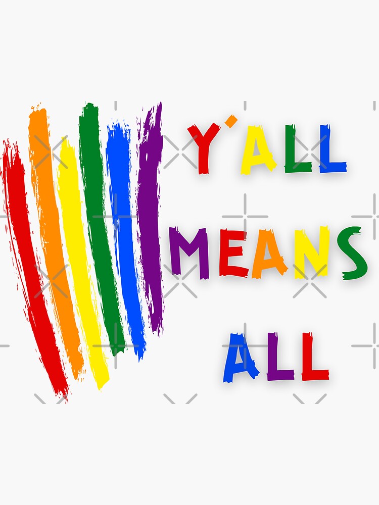 "PRIDE MONTH Y'ALL MEANS ALL" Sticker for Sale by Destine99 | Redbubble