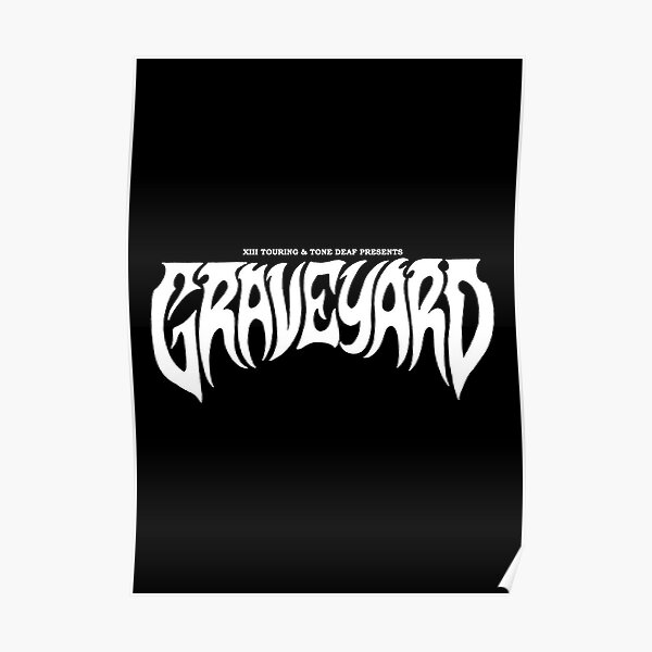 "Graveyard Logo Artwork" Poster for Sale by ocarss2l501 | Redbubble