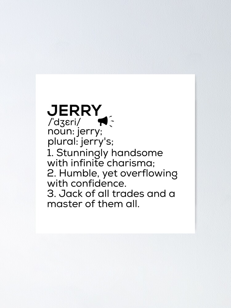 "Jerry Name Definition" Poster for Sale by Teelogic | Redbubble