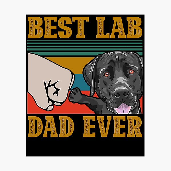 Lámina fotográfica « Labrador Retriever Dad - Black Lab Dad - El mejor ...