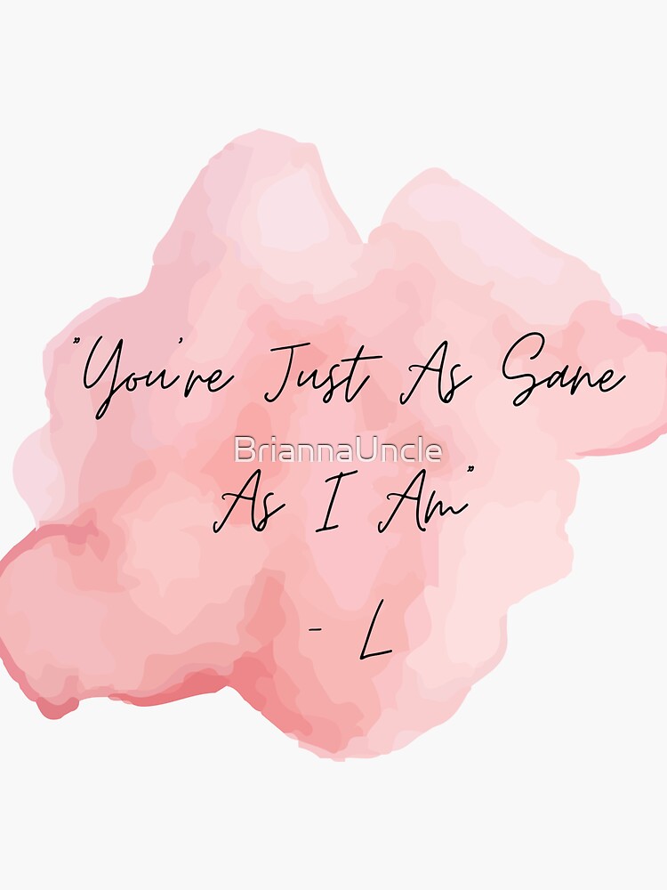 "Sane" Sticker for Sale by BriannaUncle | Redbubble