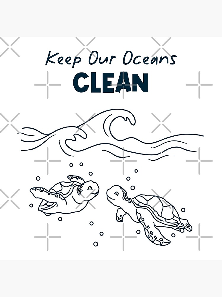 "Keep Our Oceans Clean" Poster for Sale by ethnicdrawing | Redbubble
