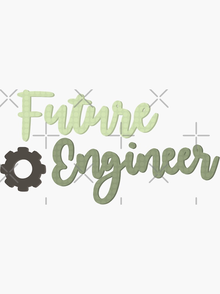 " Future Engineer - Career" Sticker for Sale by lolalistic | Redbubble