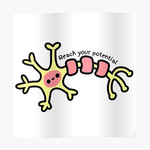 "Reach your potential - Cute Neuron - Psychology Design" Poster for ...