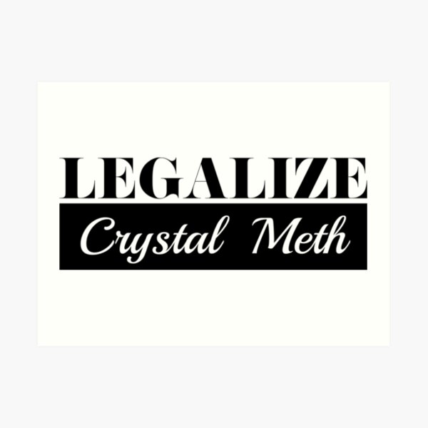 "Offensive t-shirts Design - Cool Funny Legalize Crystal Meth Gifts ...