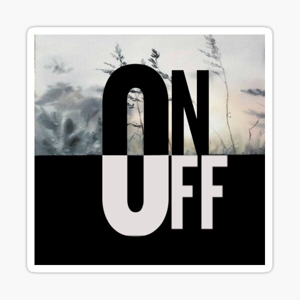 "ON & OFF" Sticker by YNOTbyMichel | Redbubble