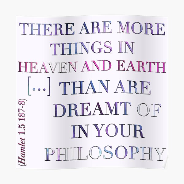 "There Are More Things in Heaven and Earth" Poster by kakiraalexis ...