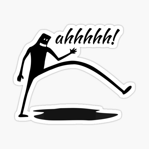 "ahhhhh I almost step in a puddle of water" Sticker by nuffluv | Redbubble