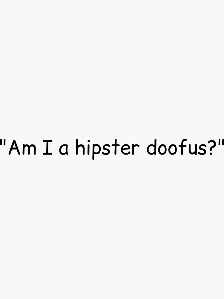 "Hipster doofus kramer" Sticker for Sale by Fefifofanna1 | Redbubble