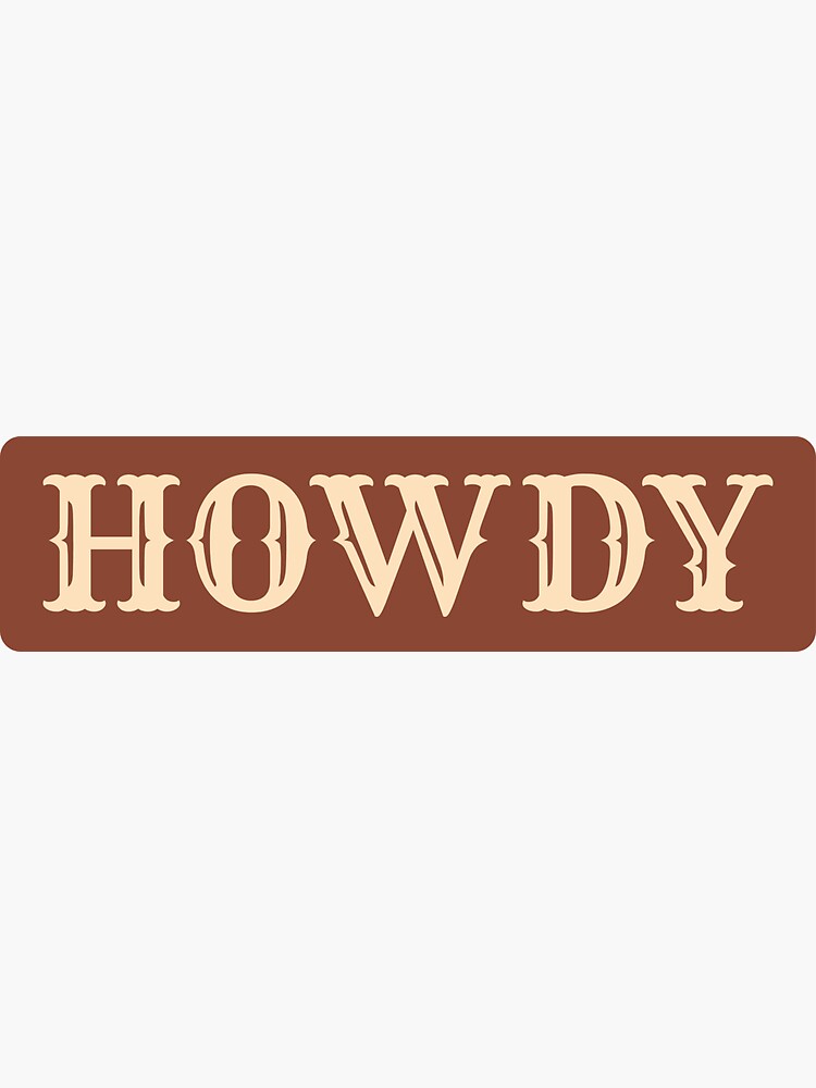 "Howdy aesthetic - Cowgirl quotes" Sticker for Sale by Pictandra ...