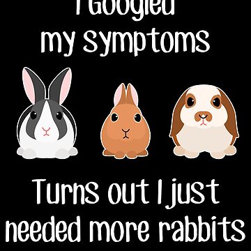 "Need More Rabbits" Poster for Sale by Clara Hollins | Redbubble