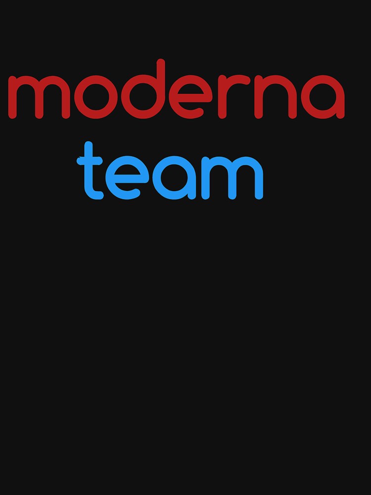 " Moderna team tshirts" T-shirt for Sale by reszblack-art | Redbubble ...