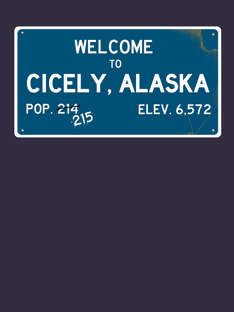 "Welcome To Cicely, Alaska : Northern Exposure" T-shirt for Sale by ...