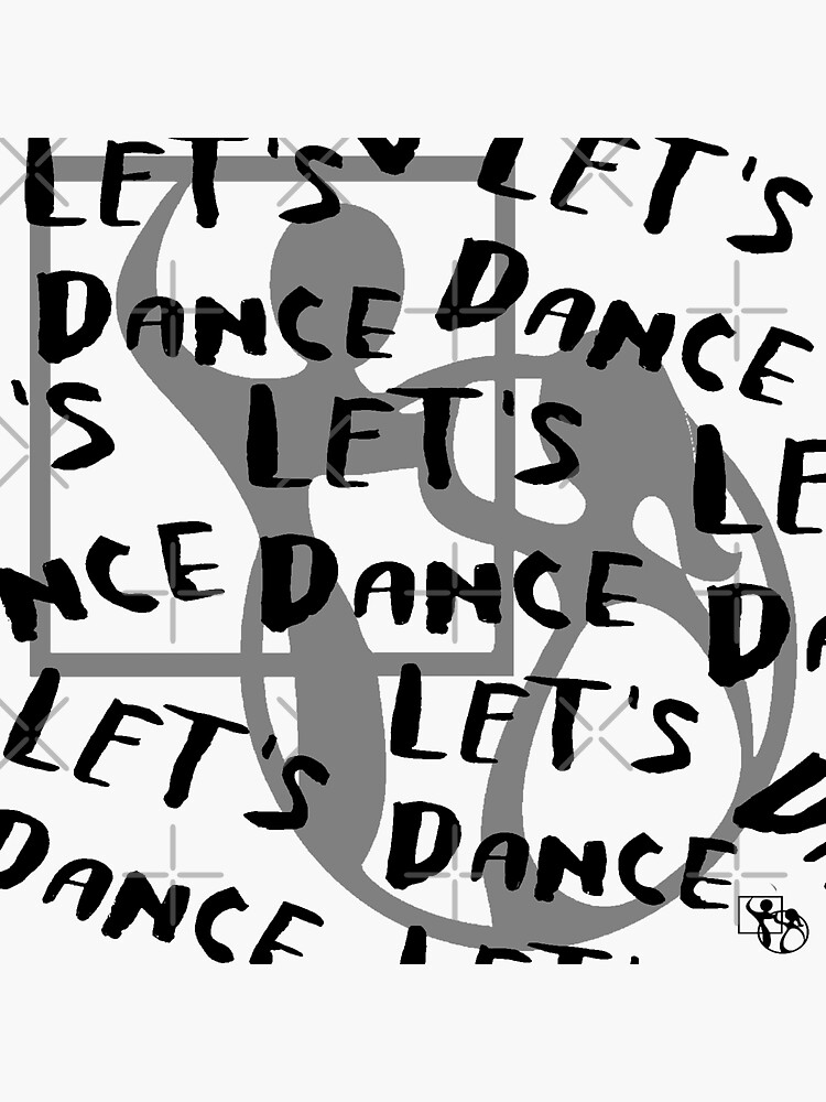 "Let's Dance" Sticker for Sale by DWHT71 | Redbubble