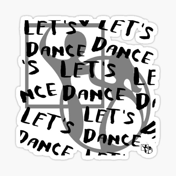 "Let's Dance" Sticker for Sale by DWHT71 | Redbubble