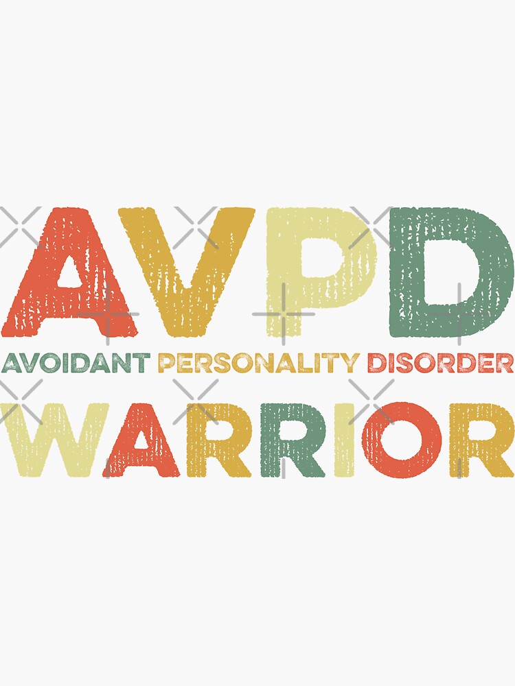 "Avoidant Personality Disorder Warrior AVPD Awareness Social Anxiety ...