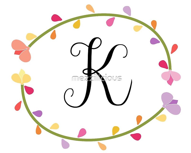 "Beautiful Intials ~ K" by mezzilicious | Redbubble