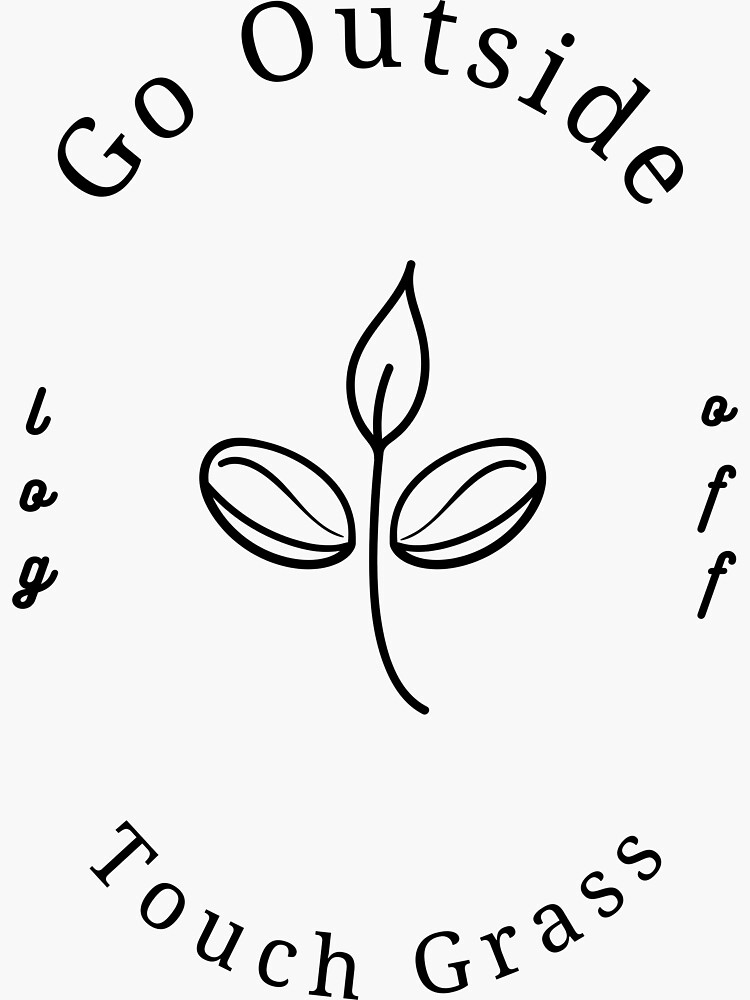"Go Outside, Touch Grass (BLACK VERSION)" Sticker for Sale by ...